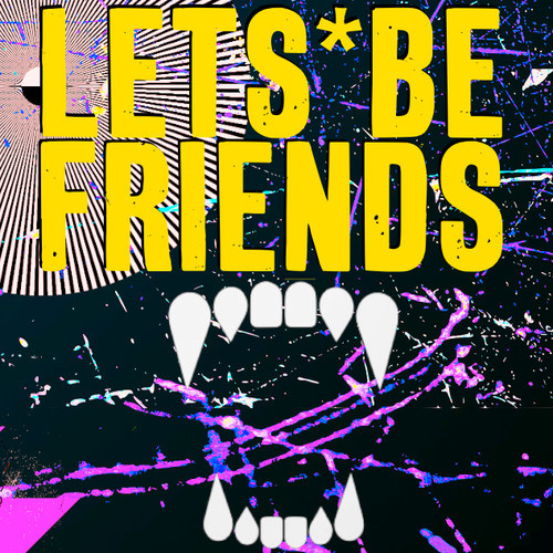 Best Lets Be Friends Songs of All Time - Top 10 Tracks