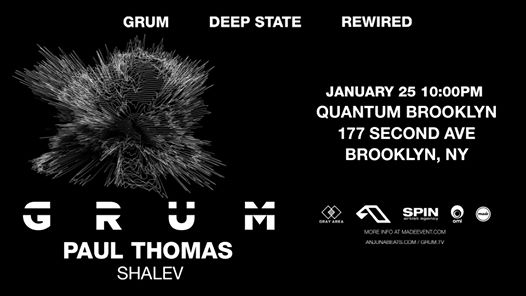 GRUM with Paul Thomas & Shalev at Quantum - Saturday, Jan 25 2020 ...