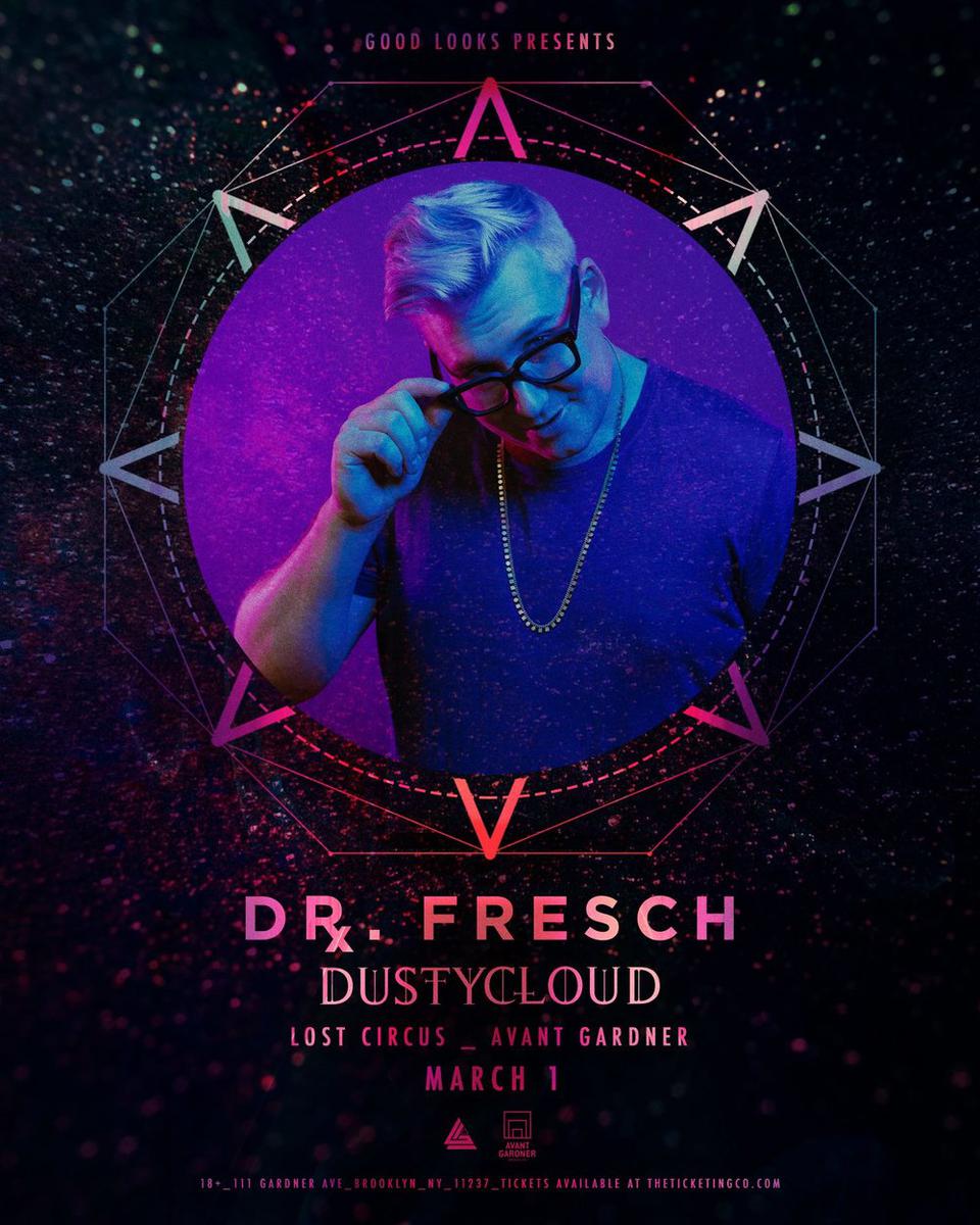 Dr. Fresch W/ Dustycloud at Avant Gardner (Kings Hall) - Friday, Mar 1 ...