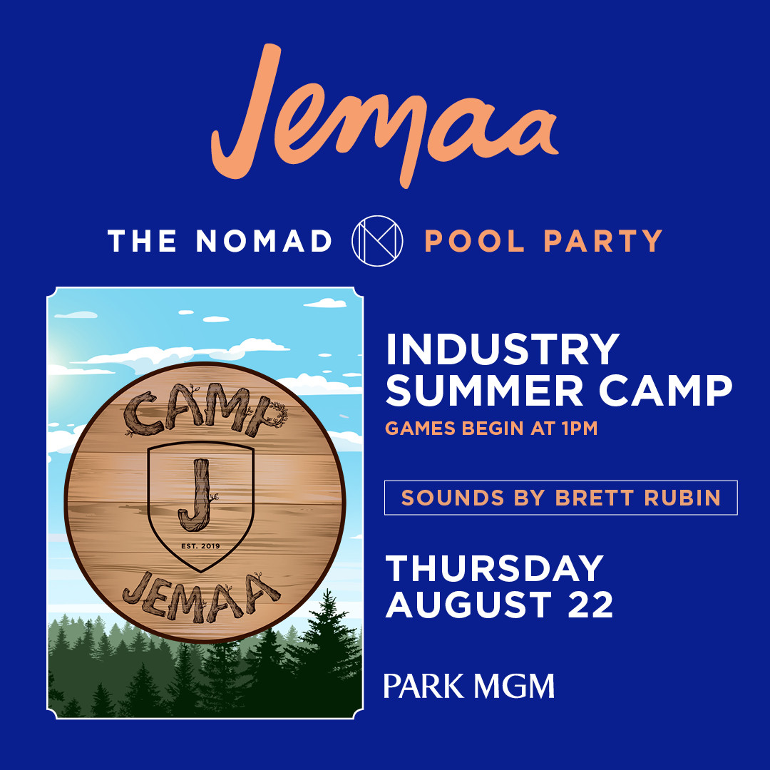 INDUSTRY SUMMER CAMP with BRETT RUBIN at JEMAA at Nomad Pool - Thursday ...