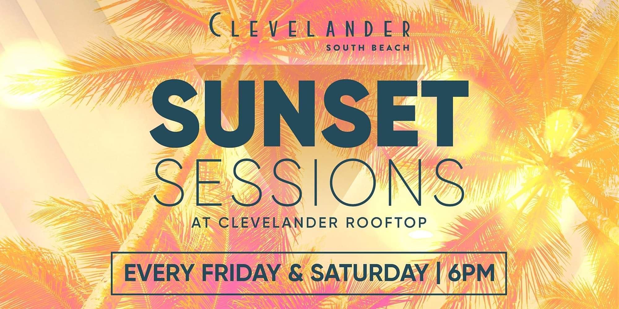 Sunset Sessions on C-LEVEL Rooftop at The Clevelander - Friday, May 7 ...