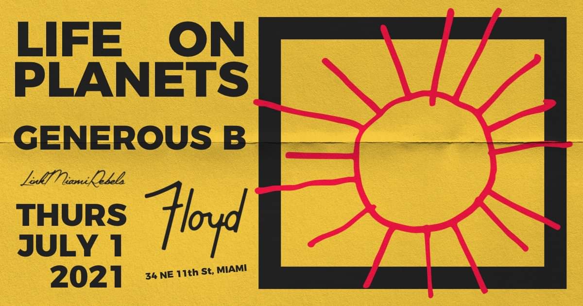 Life On Planets by Link Miami Rebels at Floyd - Thursday, Jul 1 2021 ...