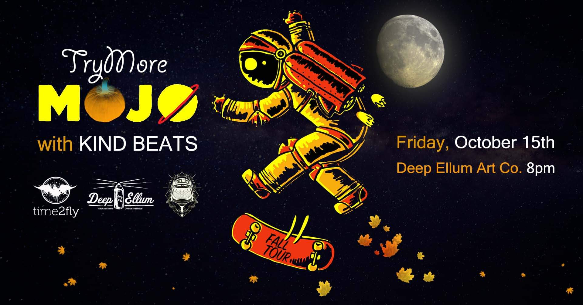 TryMore MOJO with Kind Beats & FullyMaxxed at Deep Ellum Art Co at Deep ...