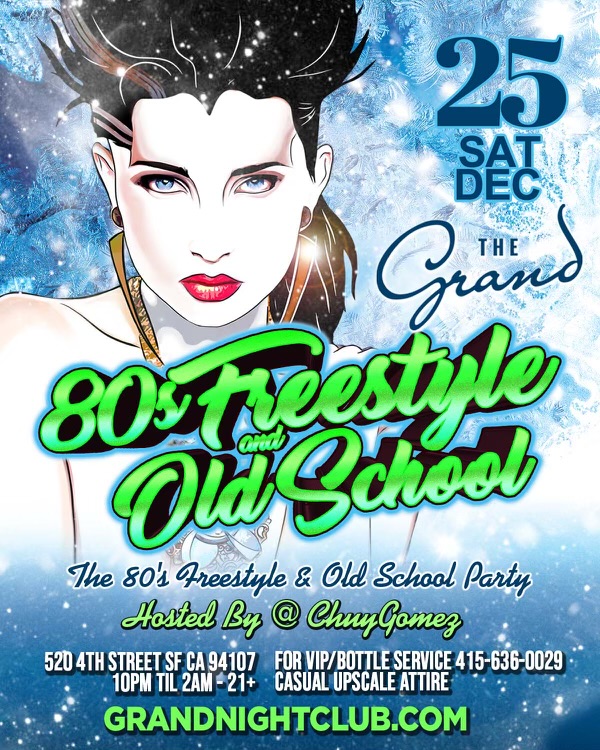 80s Freestyle & Old School at The Grand - Saturday, Dec 25 2021 | Discotech