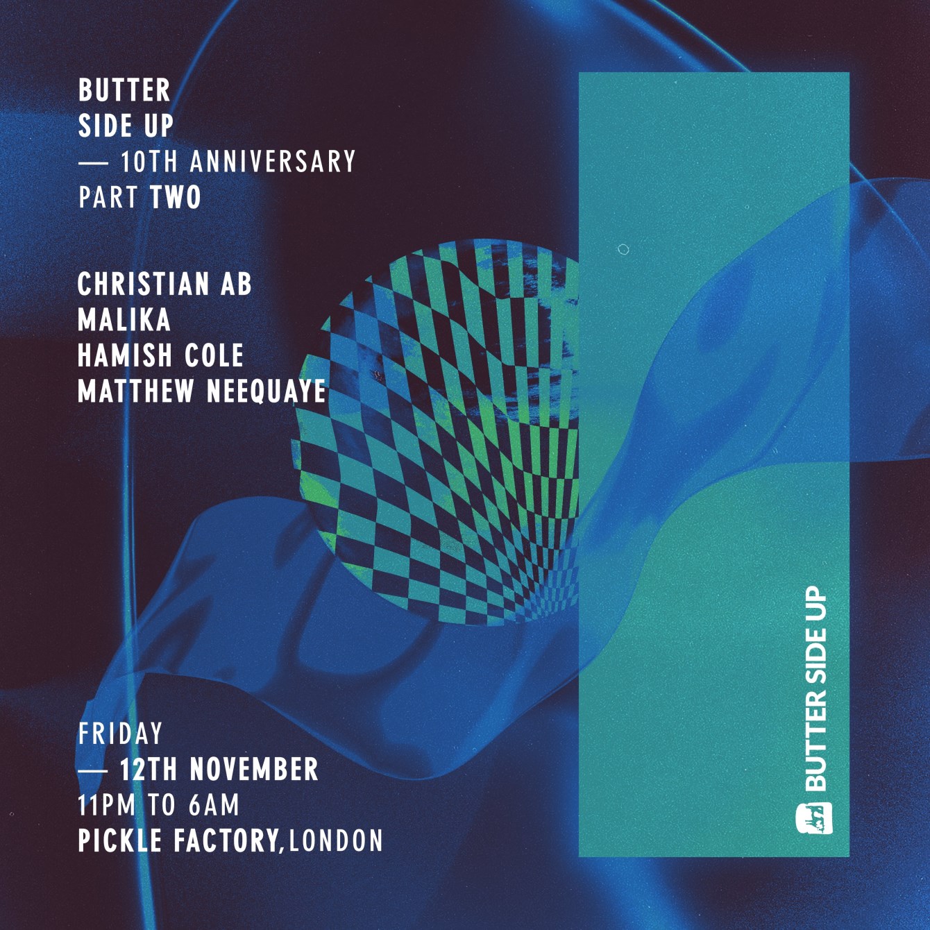 Butter Side Up 10th Birthday Part 2 at The Pickle Factory - Friday, Nov 12 2021 | Discotech