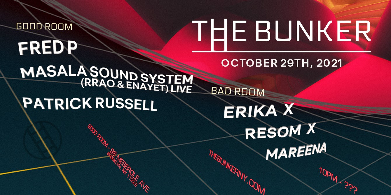 The Bunker with Fred P, Erika X Resom X Mareena, Patrick Russell ...