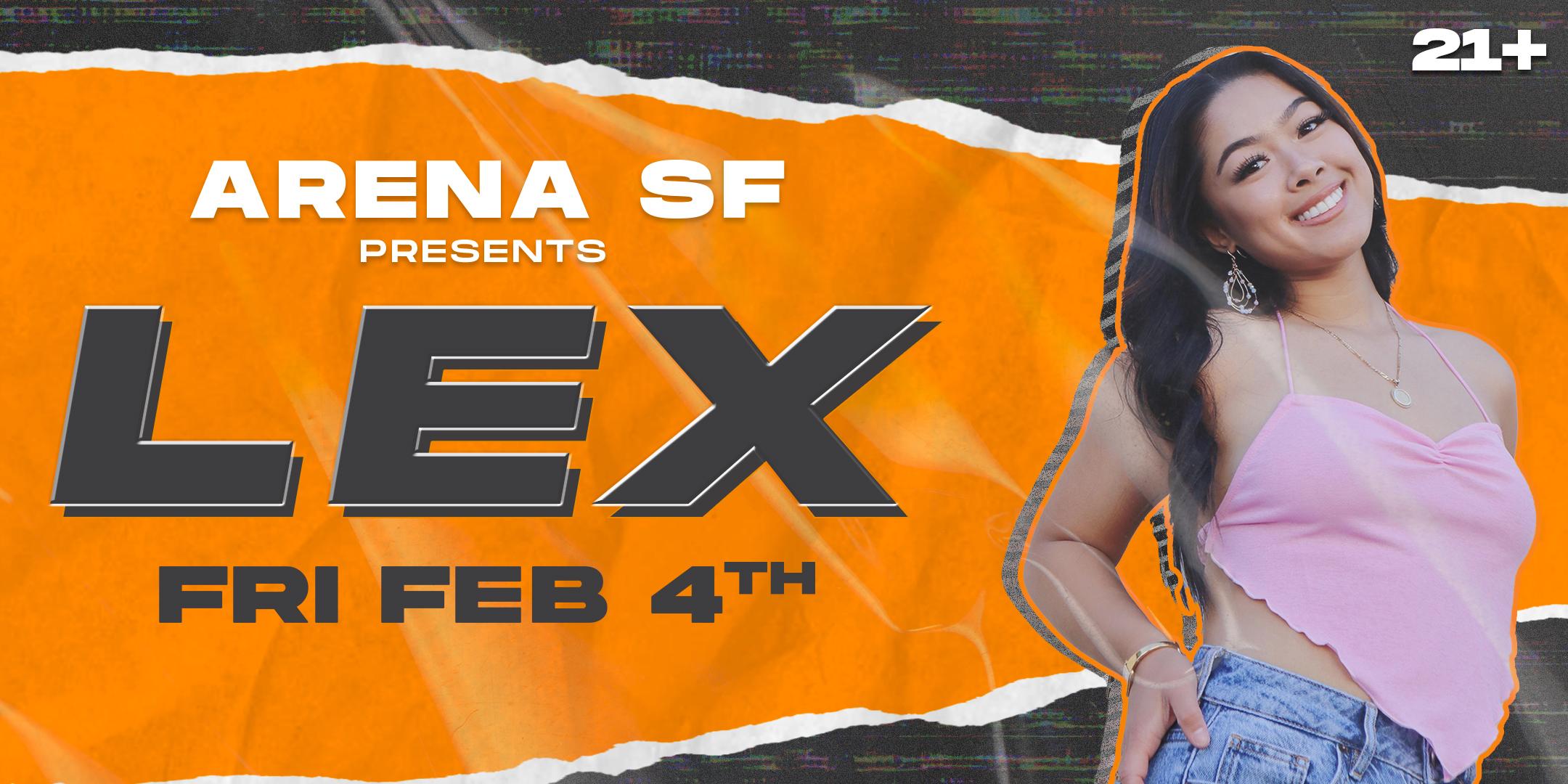 Arena SF Presents: Lex | 21+ at Echo Nightclub - Friday, Feb 4 2022 | Discotech
