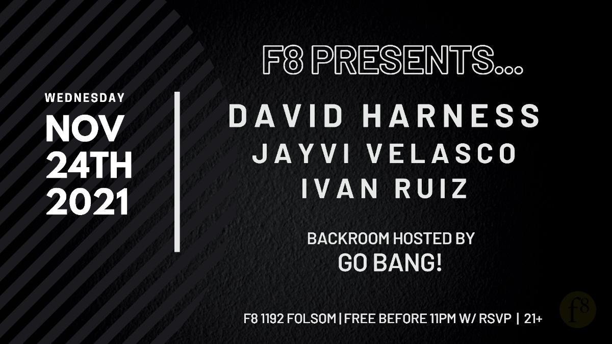 F8 Presents David Harness at F8 - Wednesday, Nov 24 2021 | Discotech
