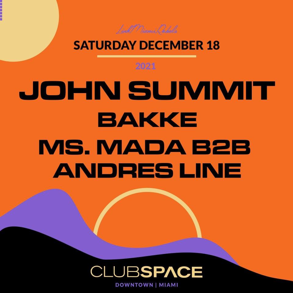 John Summit at Space - Saturday, Dec 18 2021 | Discotech