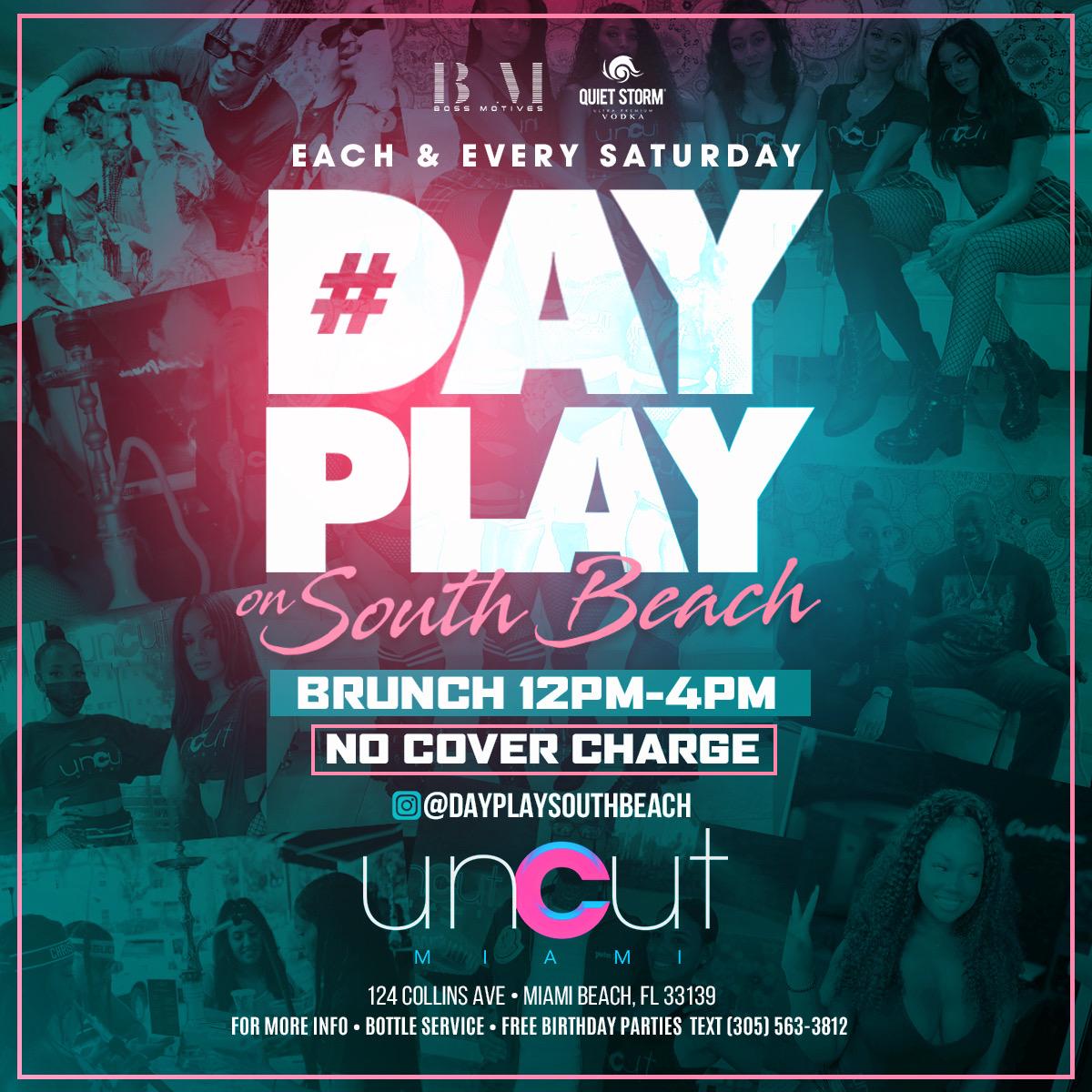 #DAYPLAY on South Beach! at Uncut Lounge - Saturday, Jun 11 2022 ...