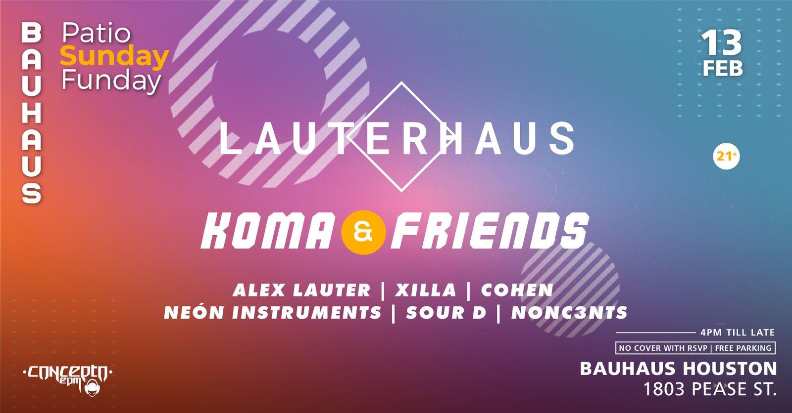 Koma and Friends feat. LAUTERHAUS at Bauhaus Houston at Bauhaus ...