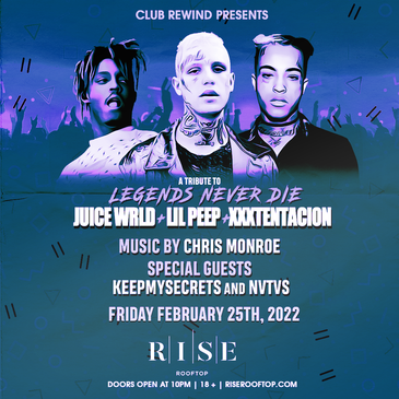 Legends Never Die at Warehouse Live Midtown (Rise Rooftop) - Friday ...
