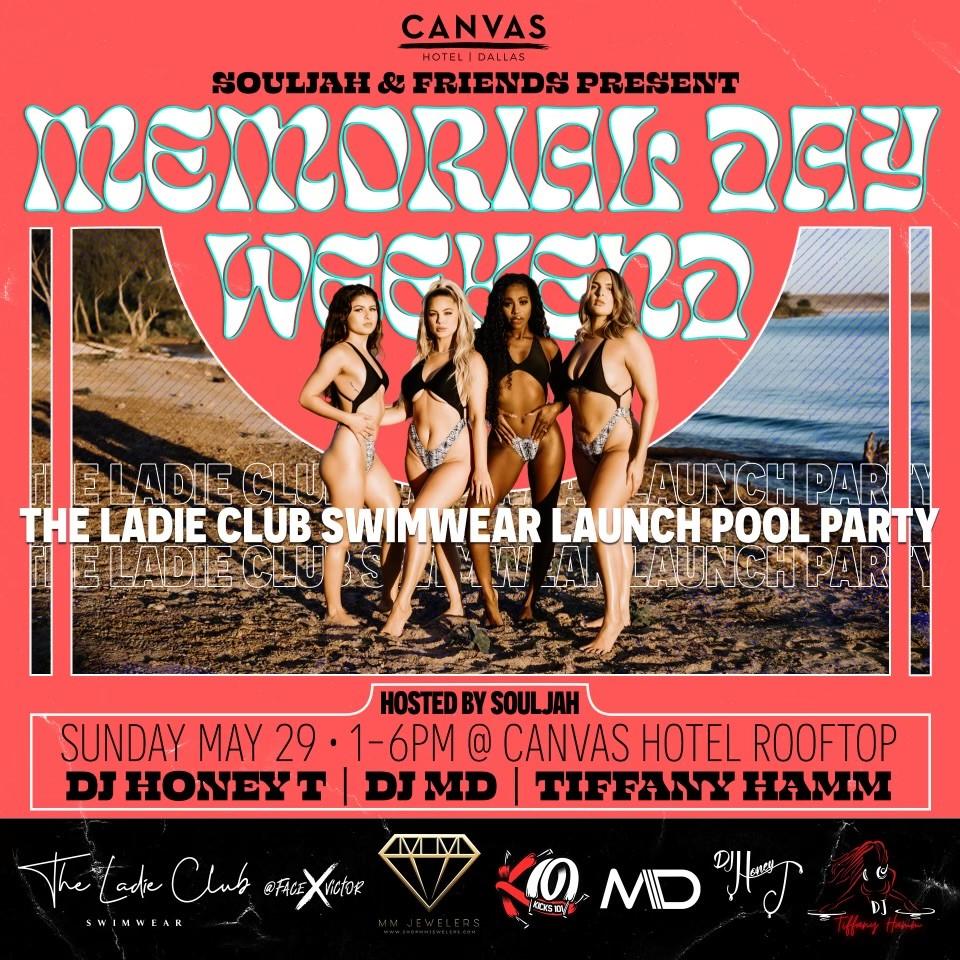 CANVAS Hotel Dallas Memorial Weekend Pool Party with Souljah & Friends at Canvas Hotel - Sunday ...