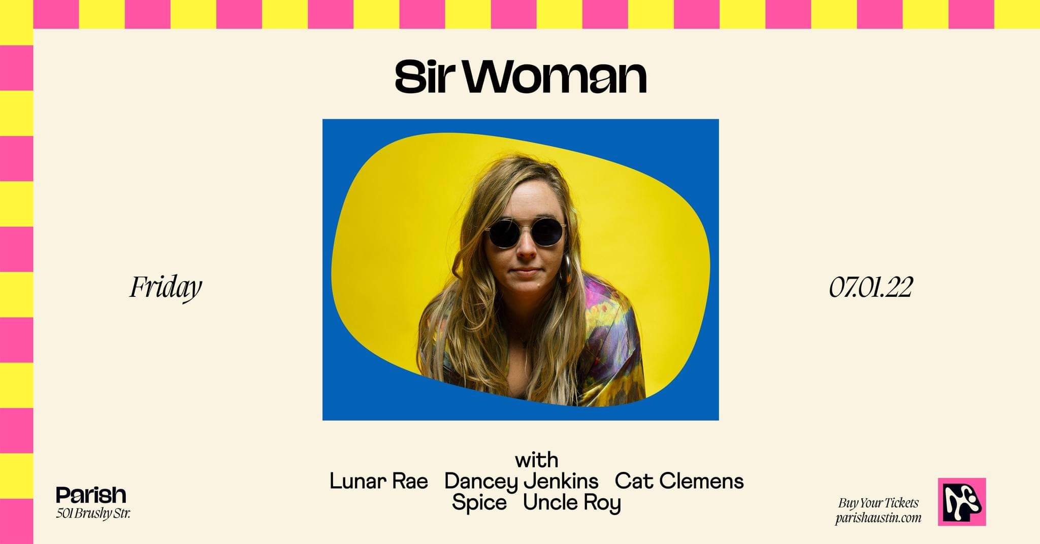 Parish Presents: Sir Woman w/ Lunar Rae, Dancey Jenkins, Cat Clemons ...