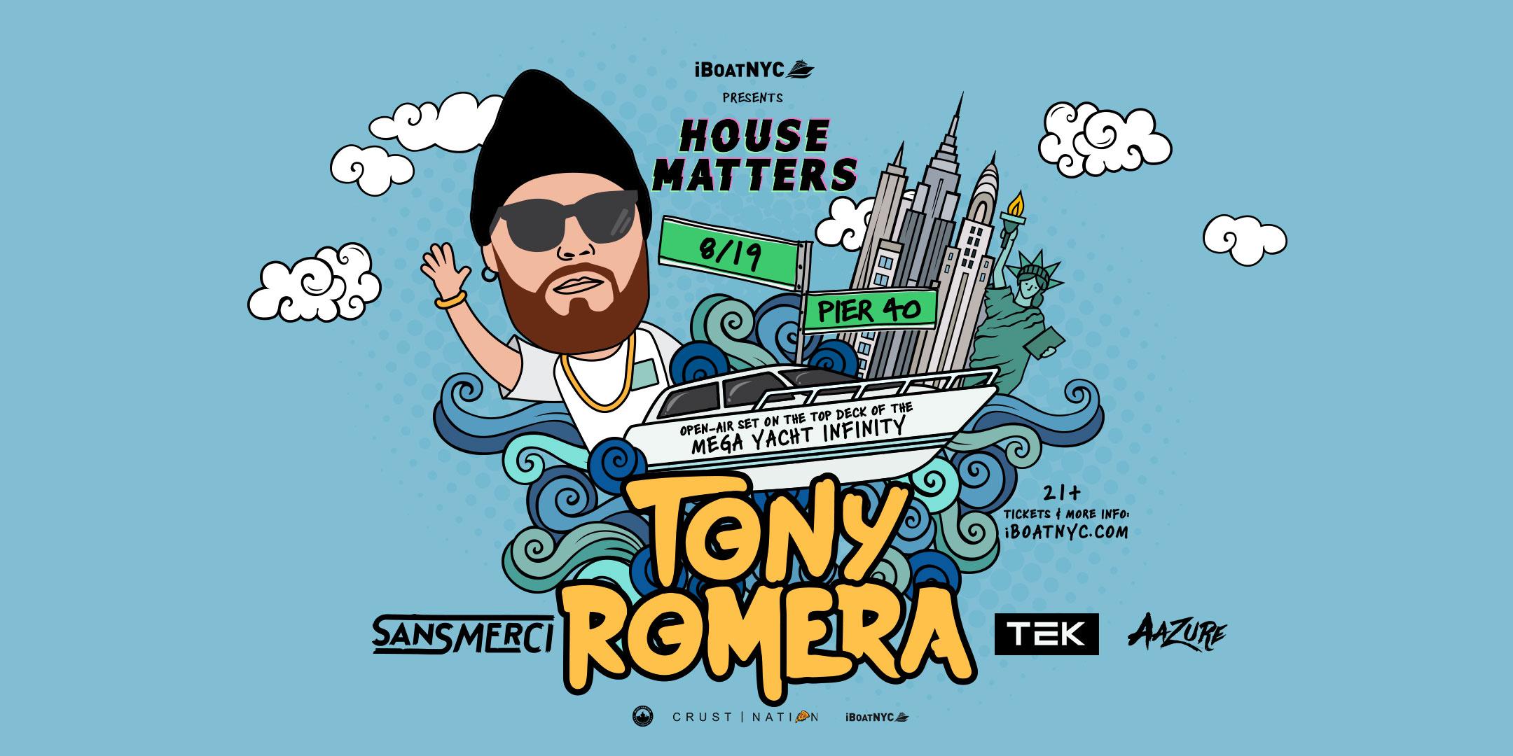 House Matters: TONY ROMERA NYC Yacht Party at NY Boat Party / Booze Cruise - Friday, Aug 19 2022 ...