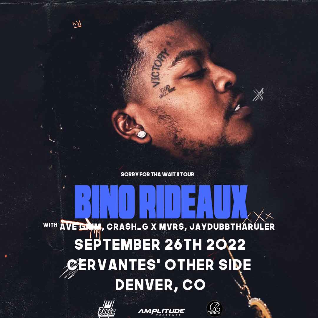 Bino Rideaux w/ Ave Grim, Crash_G x MVRS, JayDubbThaRuler at Cervantes ...