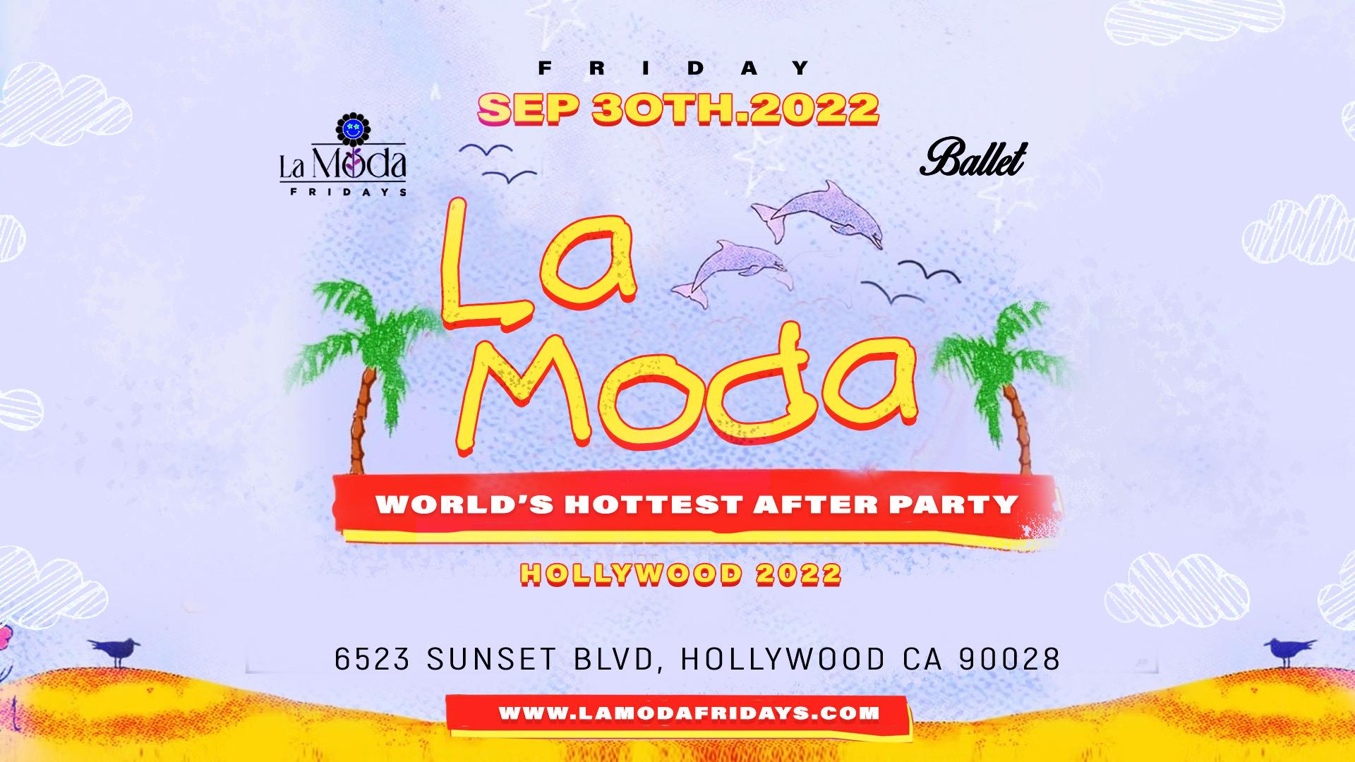 The Worlds Hottest After Party - La Moda Hollywood - Concert After ...