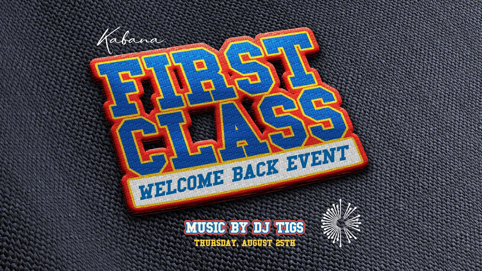 FIRST CLASS! Welcome Back event at Kabana Rooftop (Day) - Thursday, Aug ...