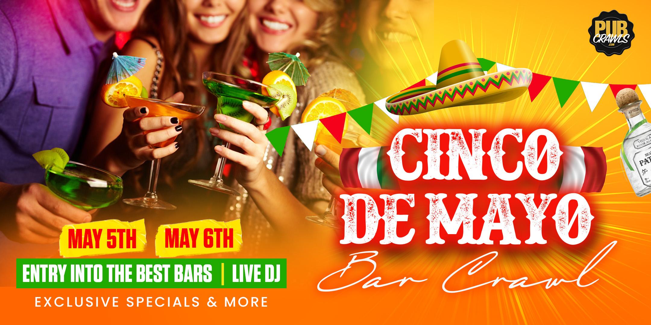 Phoenix Cinco De Mayo Weekend Bar Crawl At Phoenix Bar Crawls Phoenix Cinco De Mayo Weekend Bar Crawl At Phoenix Bar Crawls
