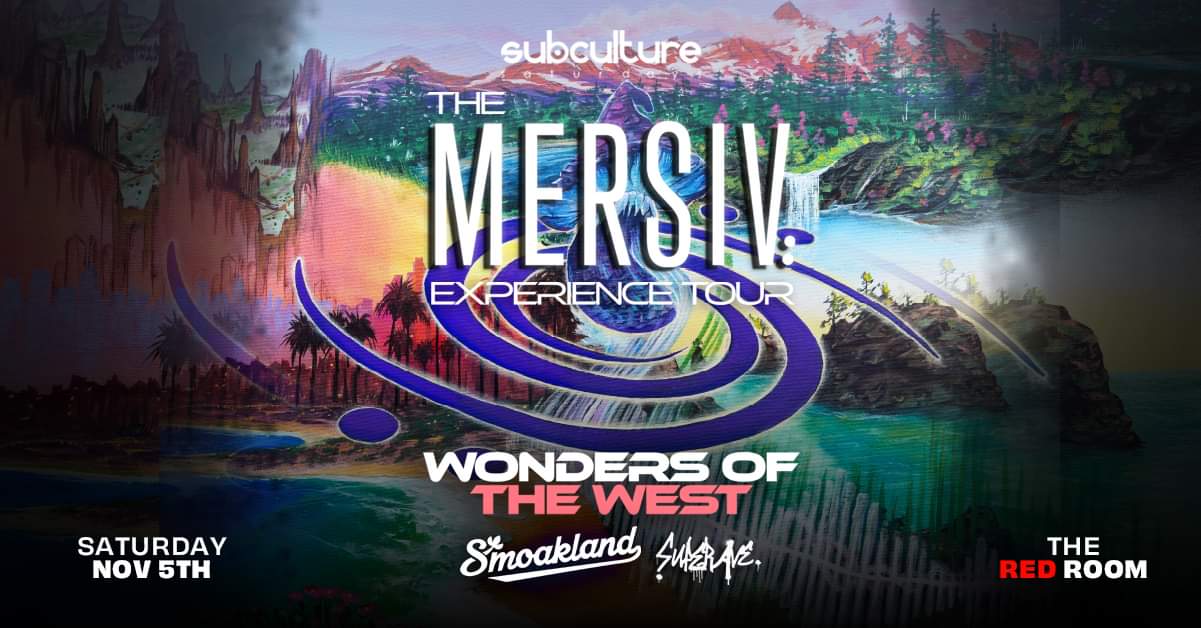 Mersiv w/ Smoakland & SuperAve - Wonders of the West tour at The Red ...
