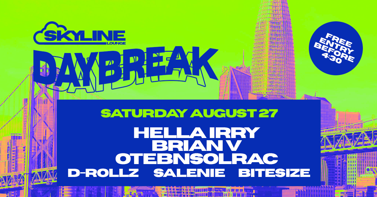 Daybreak @ the Skyline Lounge at Temple - Saturday, Aug 27 2022 | Discotech