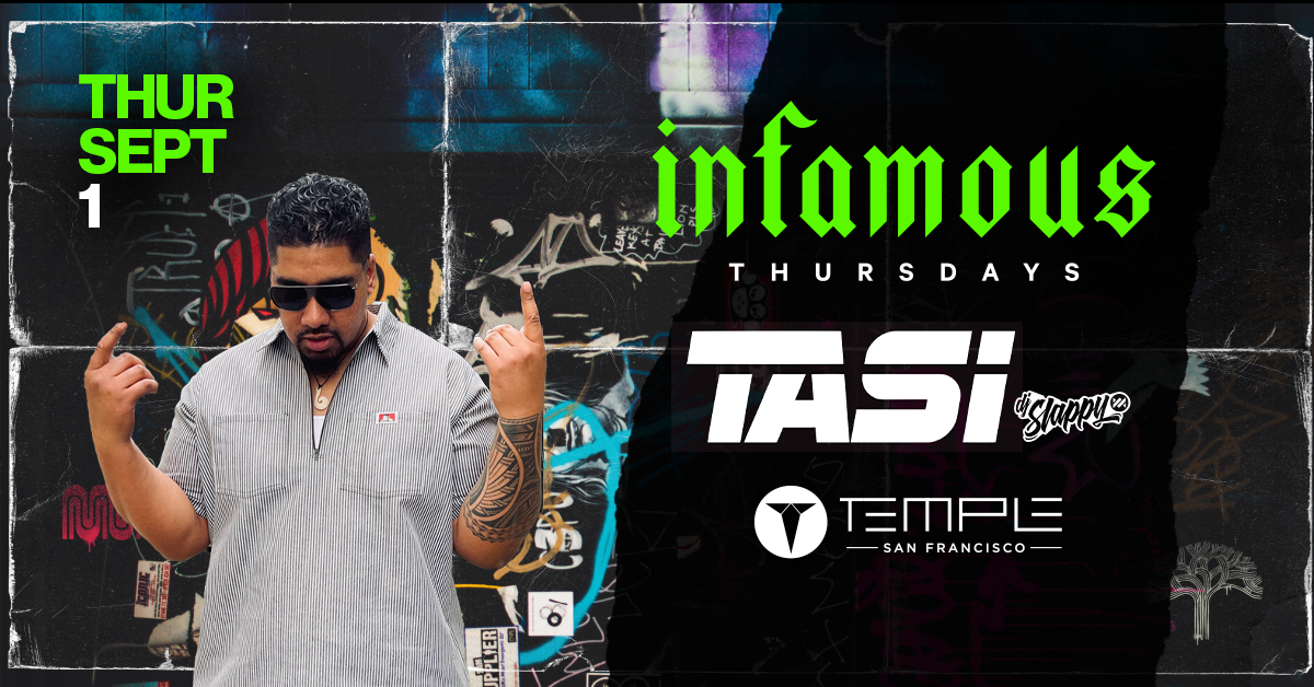 Infamous Thursdays w/ Tasi & Slappy at Temple - Thursday, Sep 1 2022 ...