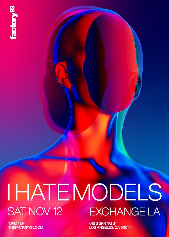 I Hate Models at Exchange LA - Saturday, Nov 12 2022 | Discotech