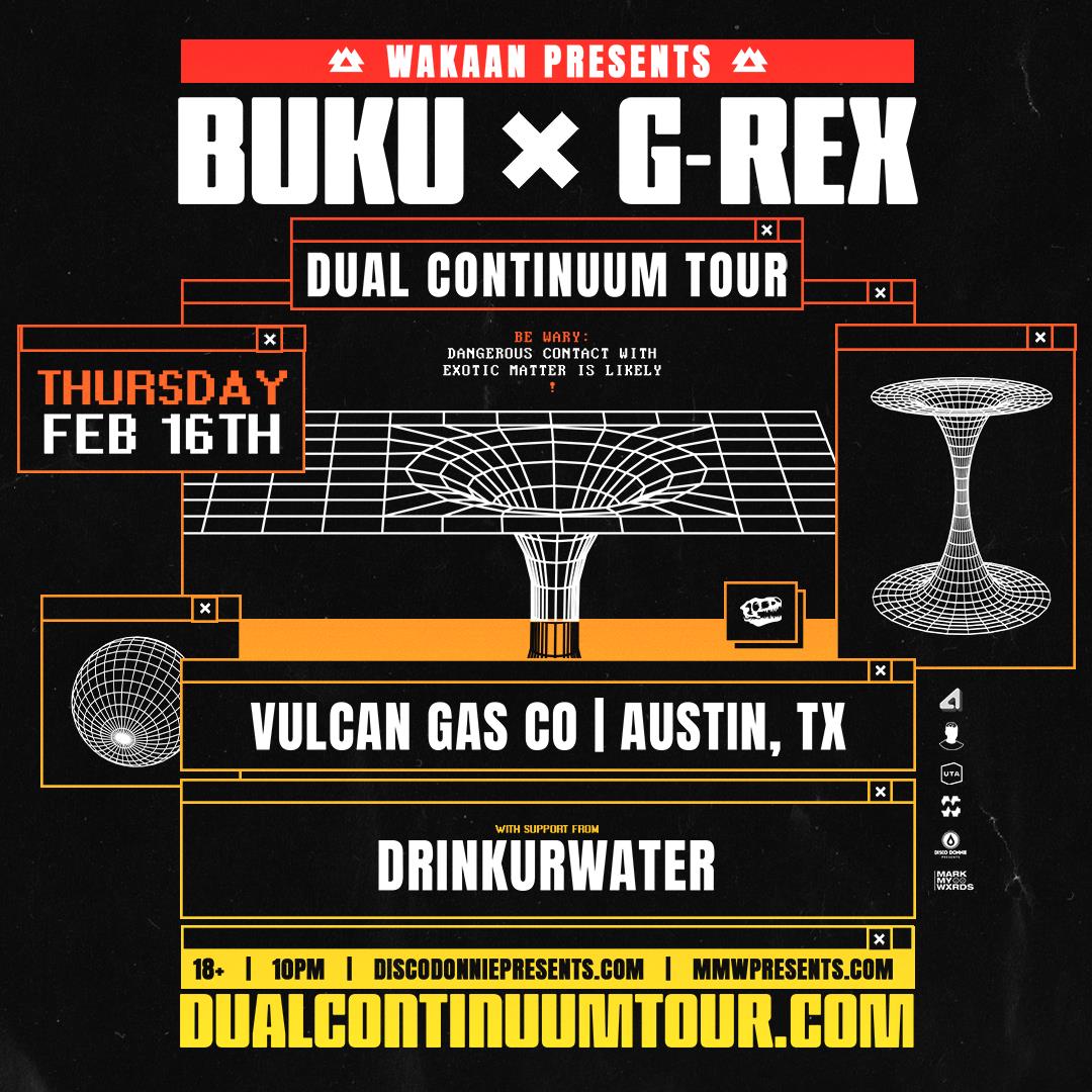 Buku x G-Rex - AUSTIN at Vulcan Gas Company - Thursday, Feb 16 2023 ...