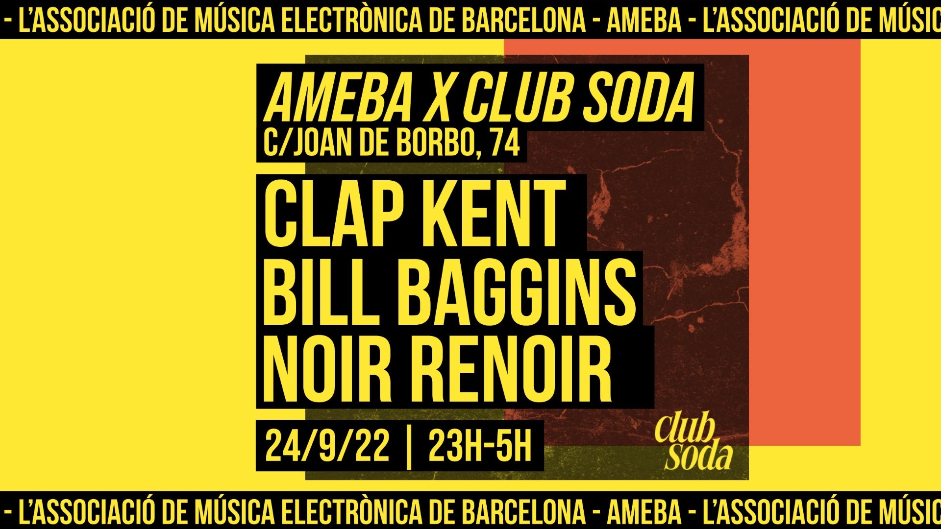 Club Soda invites Ameba: Clap Kent, Noir Renoir & Bill Baggins at Club ...