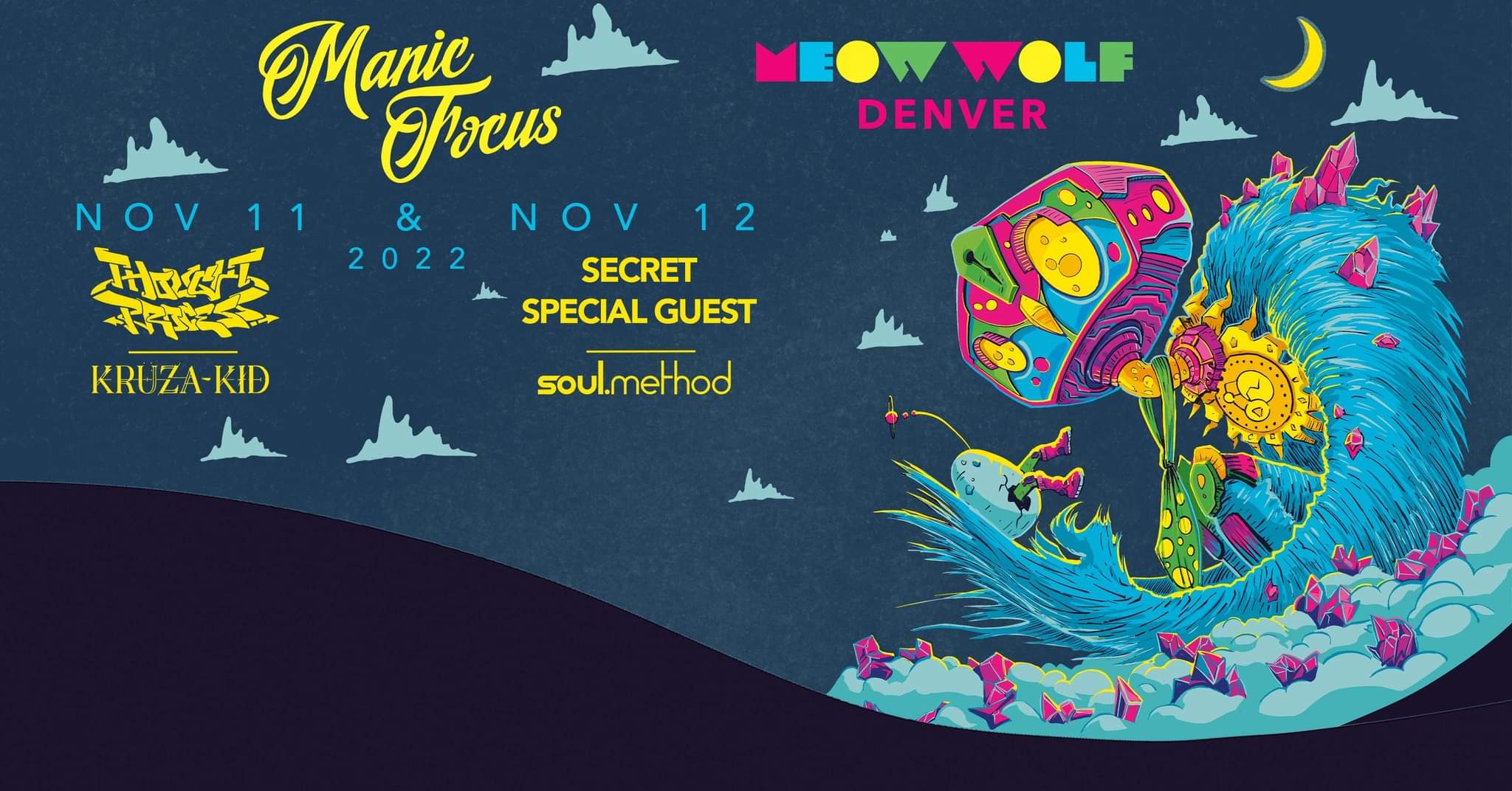 Manic Focus at Meow Wolf - Friday, Nov 11 2022 | Discotech