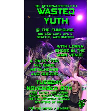 Wasted Yuth at Funhouse - Tuesday, Nov 8 2022 | Discotech
