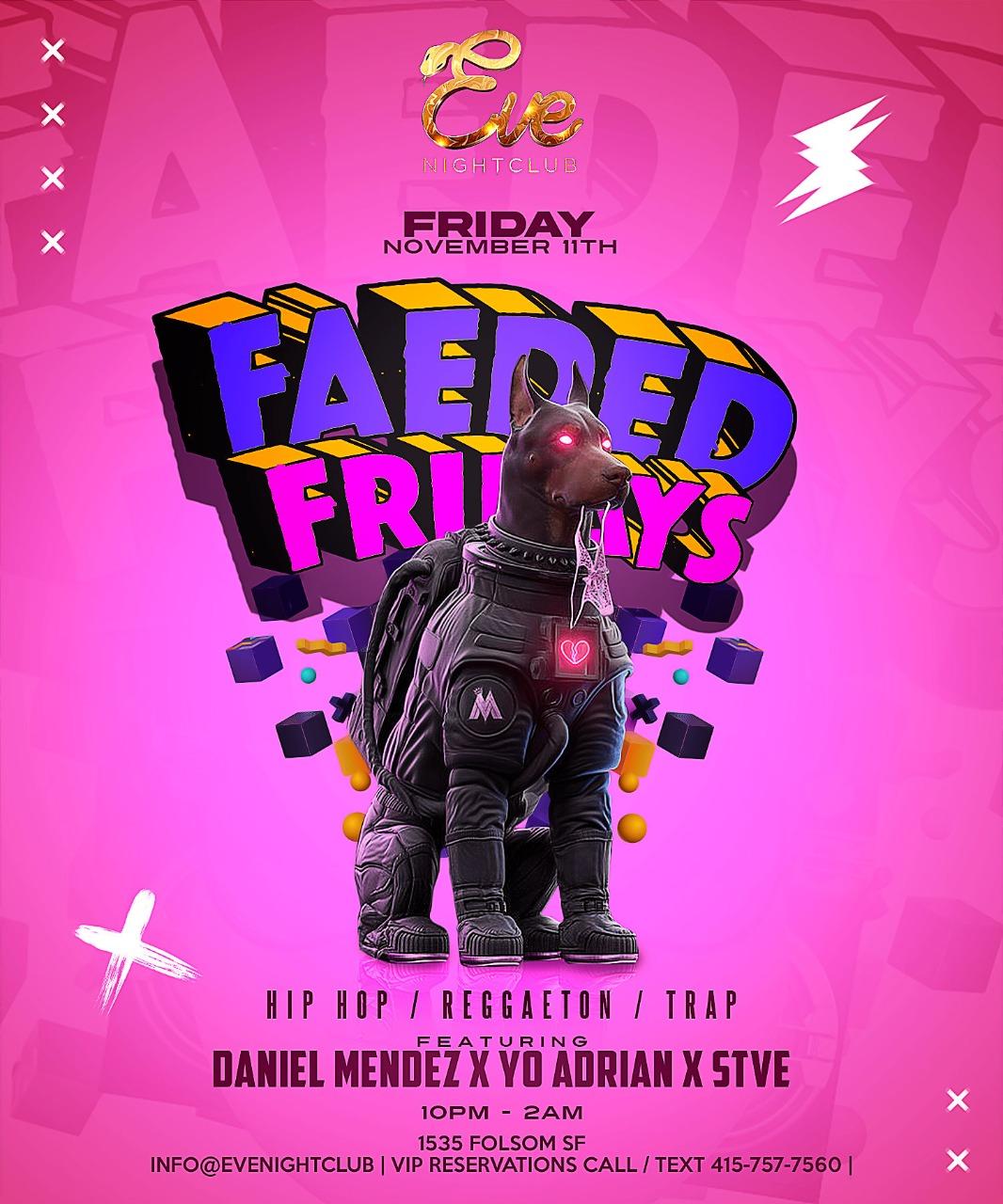 Faeded Fridays Eve Nightclub at Eve Nightclub - Friday, Nov 11 2022 ...