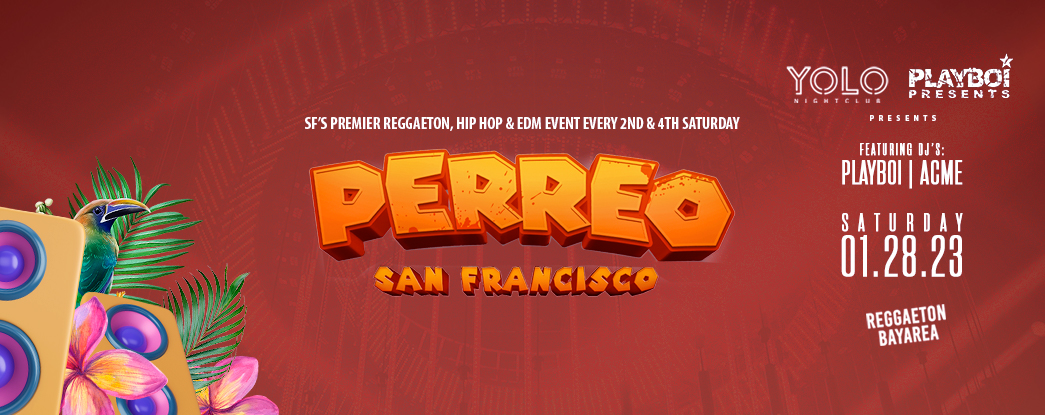 Perreo Reggaeton at YOLO Nightclub - Saturday, Jan 28 2023 | Discotech