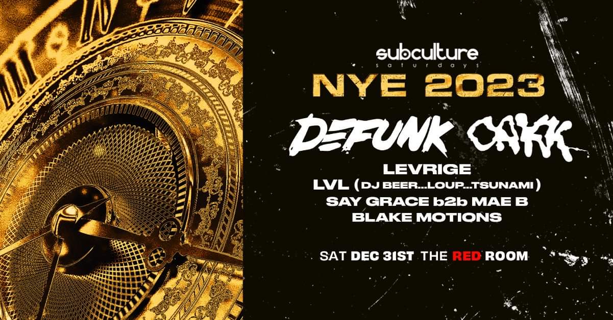 NYE 2023 w/ Defunk & Oakk at Red Room - Saturday, Dec 31 2022 | Discotech