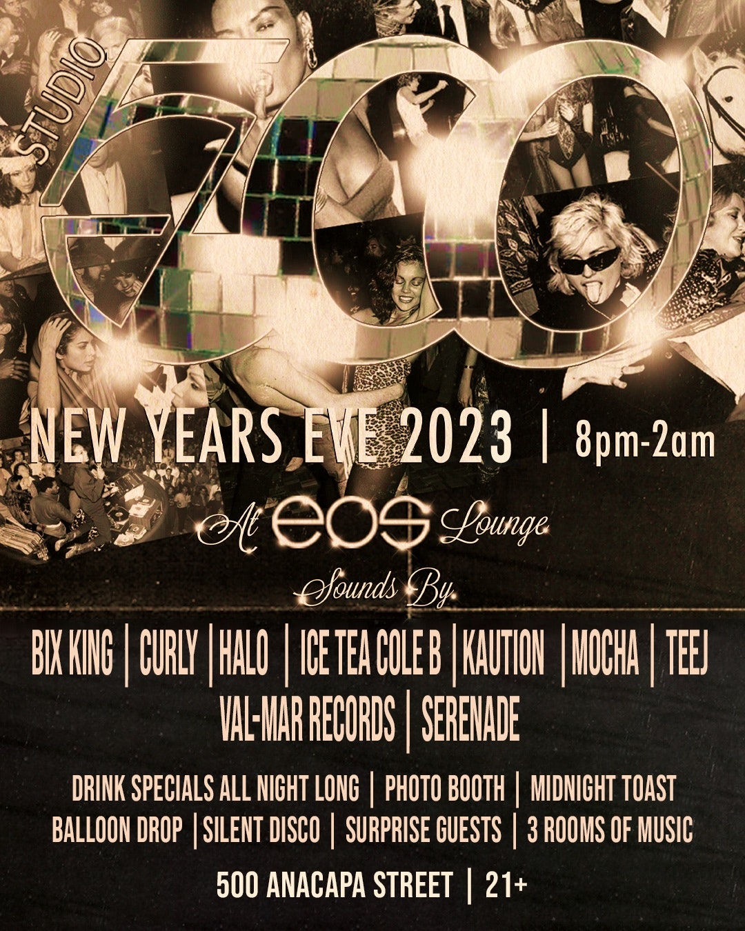 Studio 500 NYE 2023 at Eos Lounge - Saturday, Dec 31 2022 | Discotech