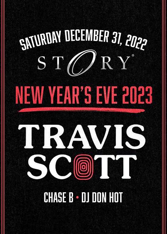 Travis Scott - NYE 2023 at STORY - Saturday, Dec 31 2022 | Discotech