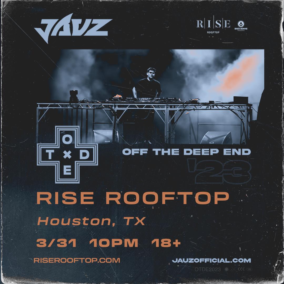 Jauz at Warehouse Live Midtown (Rise Rooftop) - Friday, Mar 31 2023 ...