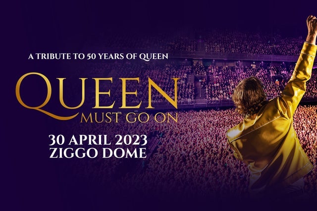 Queen Must Go On - A Tribute To 50 Years of Queen at Ziggo Dome ...