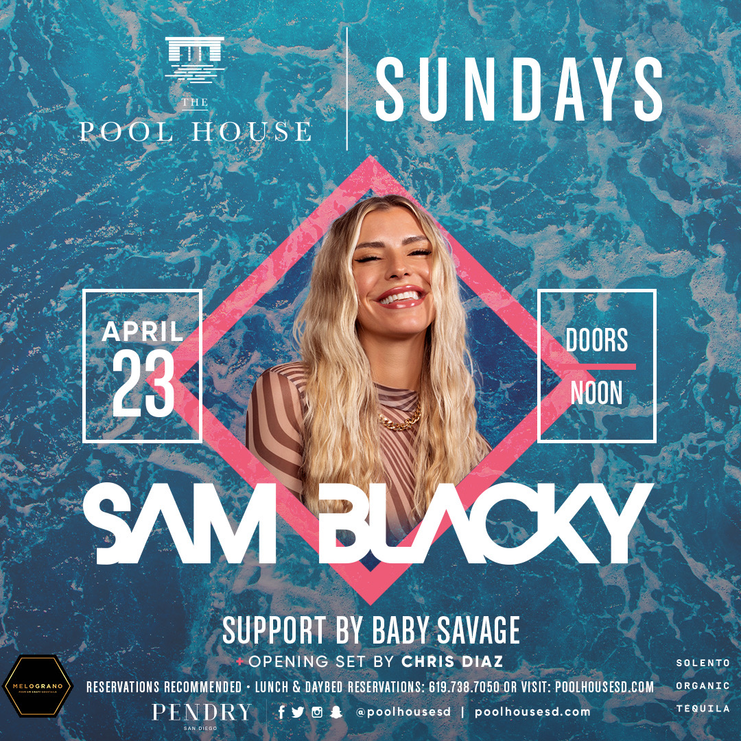 Pool House Sunday! Special Guest DJ Sam Blacky at The Pool House ...