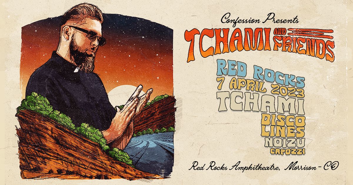Tchami at Red Rocks Amphitheatre - Friday, Apr 7 2023 | Discotech