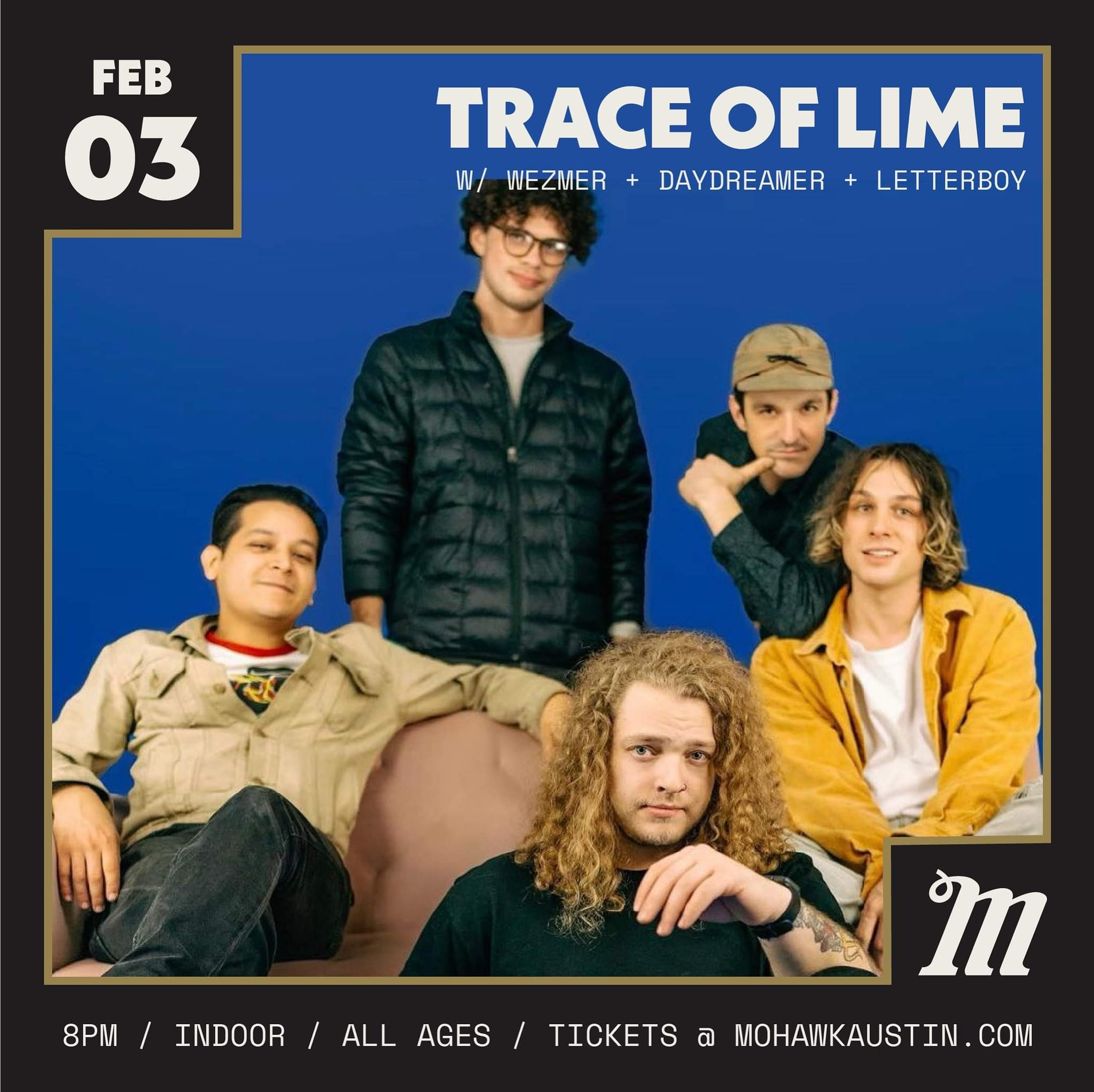 Trace of Lime with Wezmer, Daydreamer, Letterboy at Mohawk - Friday ...
