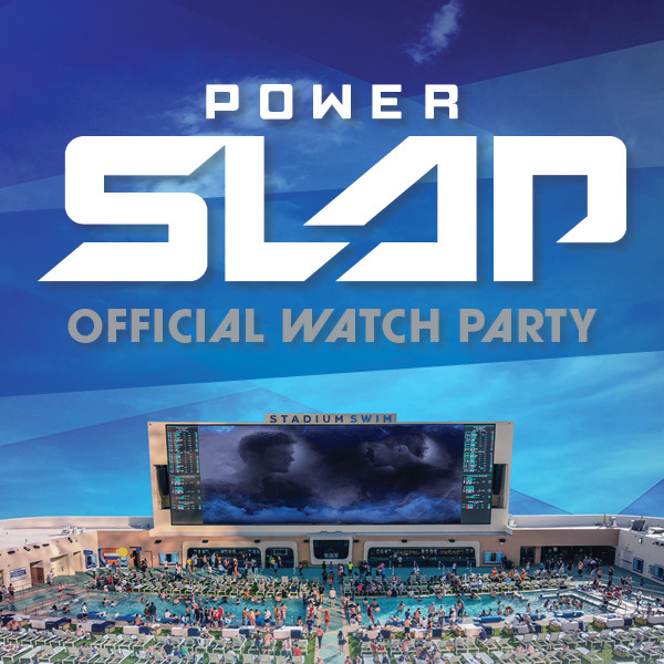 Power Slap 4 Watch Party at Stadium Swim - Wednesday, Aug 9 2023 ...