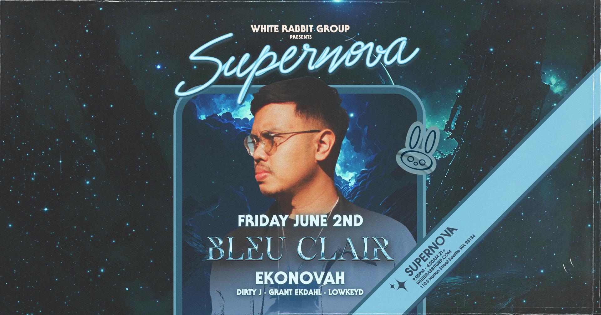 Bleu Clair at Supernova - Friday, Jun 2 2023 | Discotech