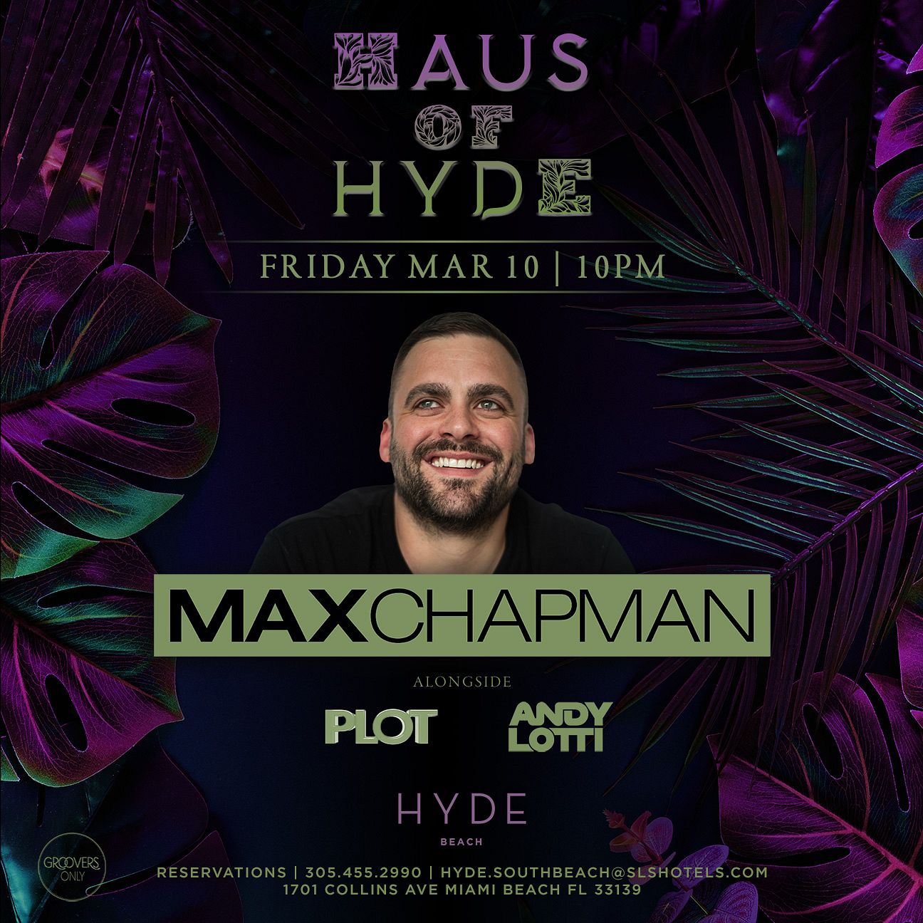 Haus of Hyde | Max Chapman at Hyde Lounge - Friday, Mar 10 2023 | Discotech