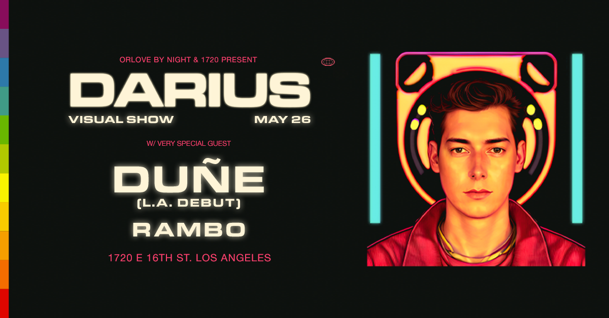Darius w/ Duñe at 1720 - Friday, May 26 2023 | Discotech
