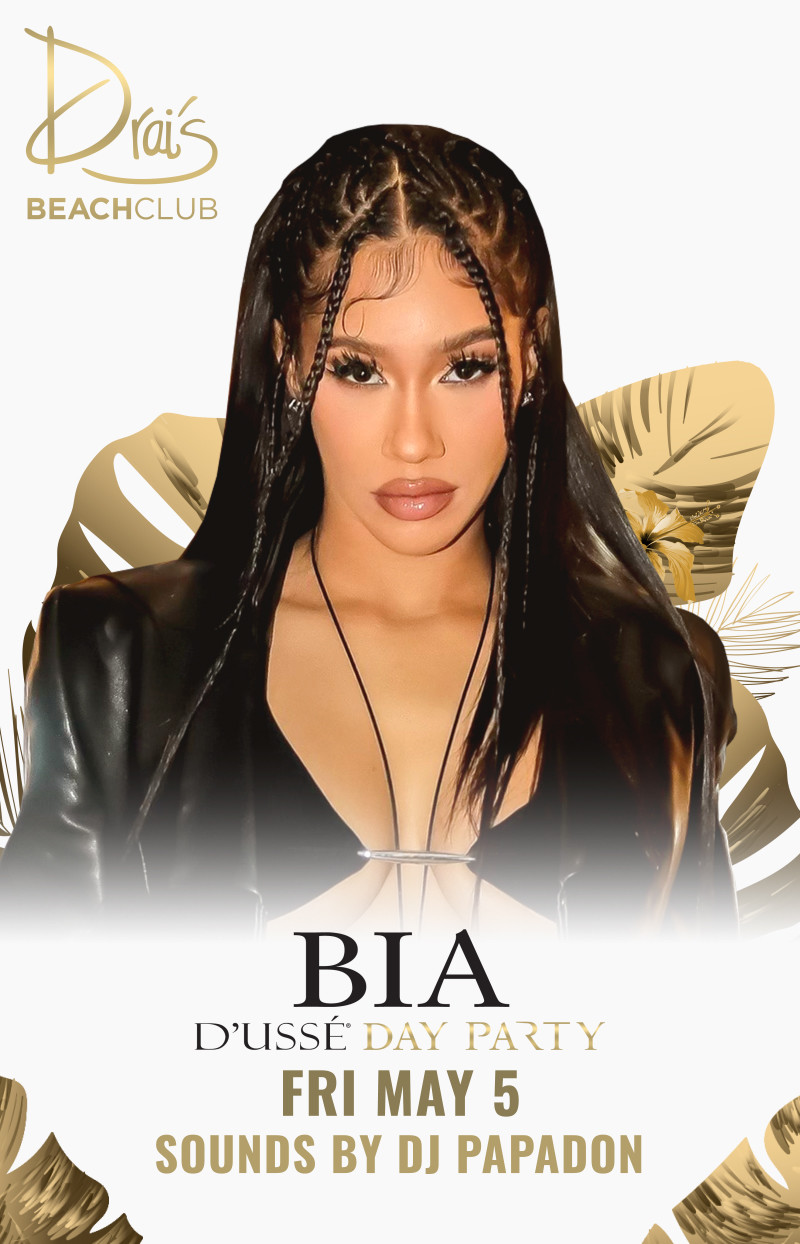 Bia at Drai's Beach Club - Friday, May 5 2023 | Discotech