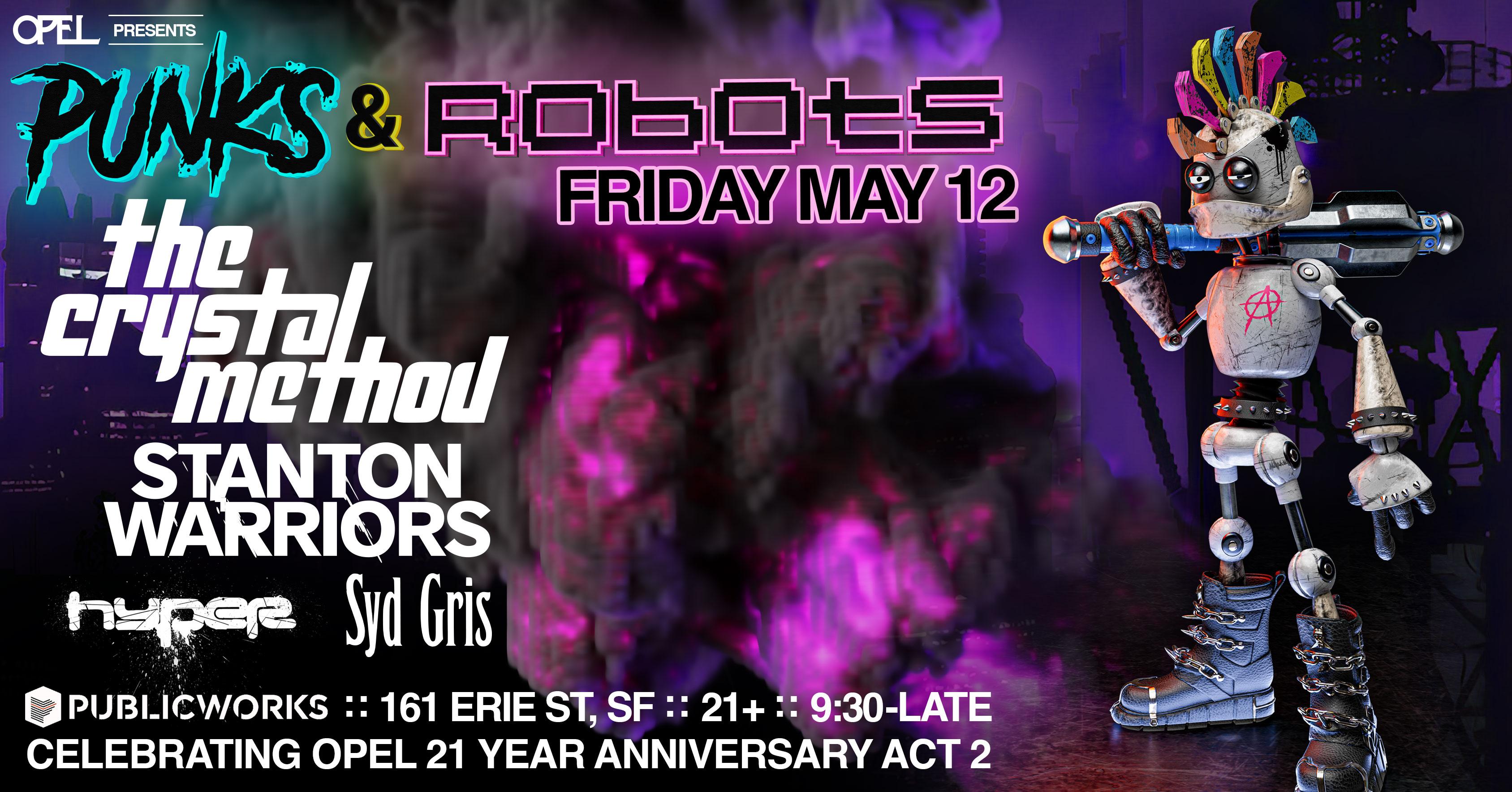 Punks & Robots with The Crystal Method, Stanton Warriors & Hyper at ...