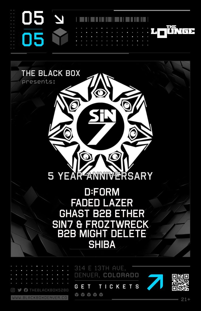 Sin7 & Friends 5 Year Anniversary: D:Form, Faded Lazer, Sin7 ...