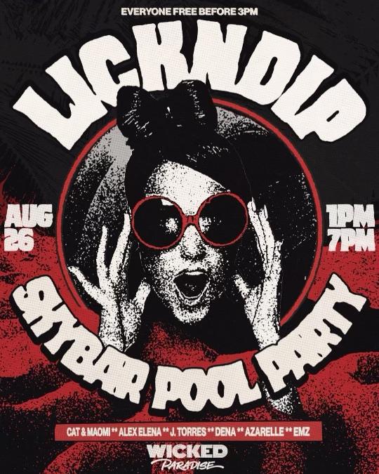 Lick N Dip Pool Party at Skybar at Mondrian - Saturday, Aug 26 2023 | Discotech