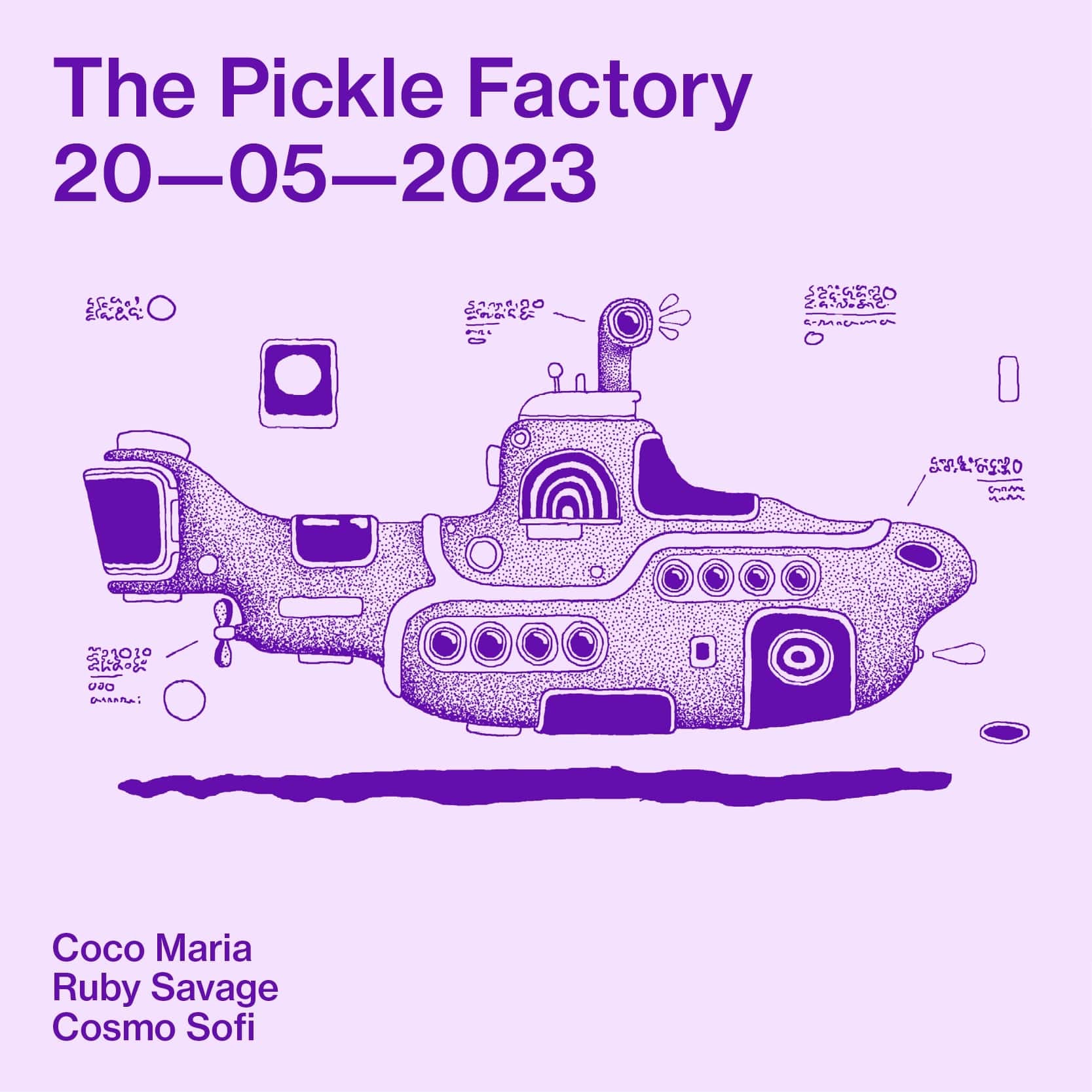 Coco Maria, Ruby Savage, Cosmo Sofi at The Pickle Factory - Saturday ...